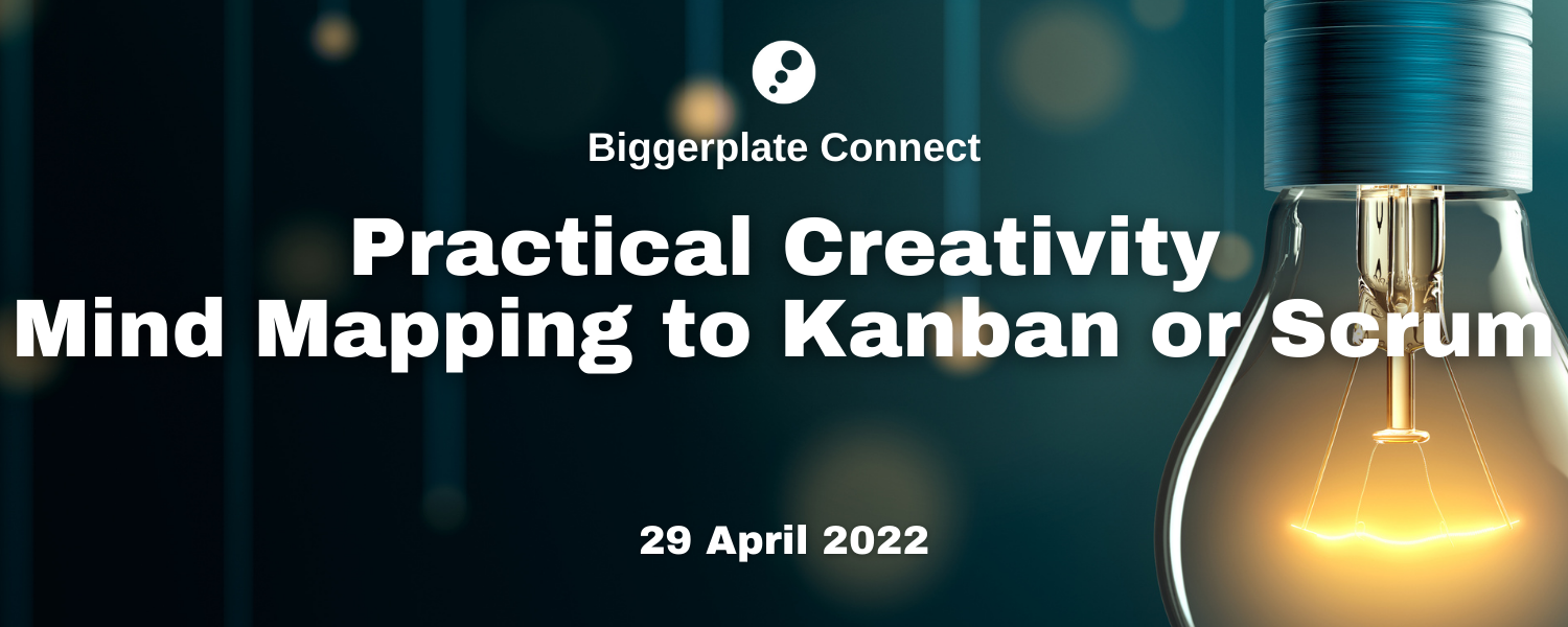 Video: Practical Creativity Mind Mapping to Kanban or Scrum | Biggerplate